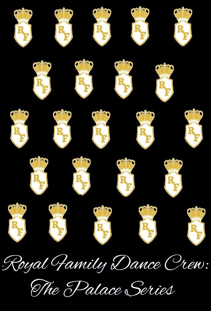 The Royal Family Dance Crew - série (2018) - SensCritique