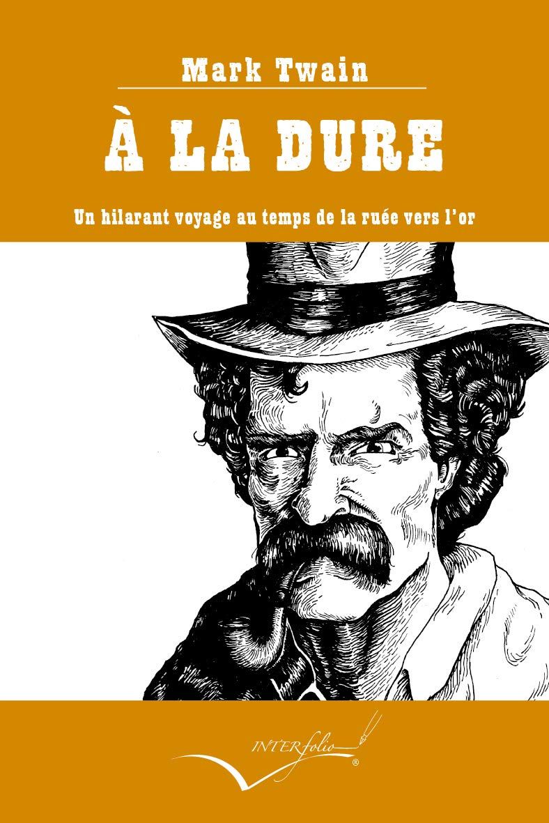 A la dure - Mark Twain - SensCritique