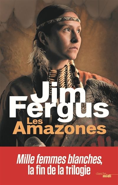 Les Amazones - Jim Fergus - SensCritique