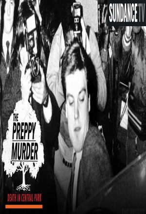 The Preppy Murder Death In Central Park - Série (2019) - SensCritique