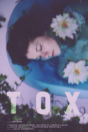Tox - Court-métrage (2019) - SensCritique