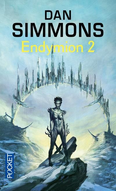 Endymion 2 - Dan Simmons - SensCritique
