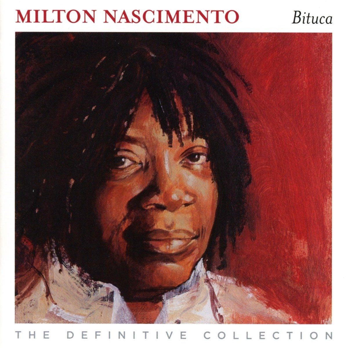 Bituca - The Definitive Collection - Milton Nascimento - SensCritique