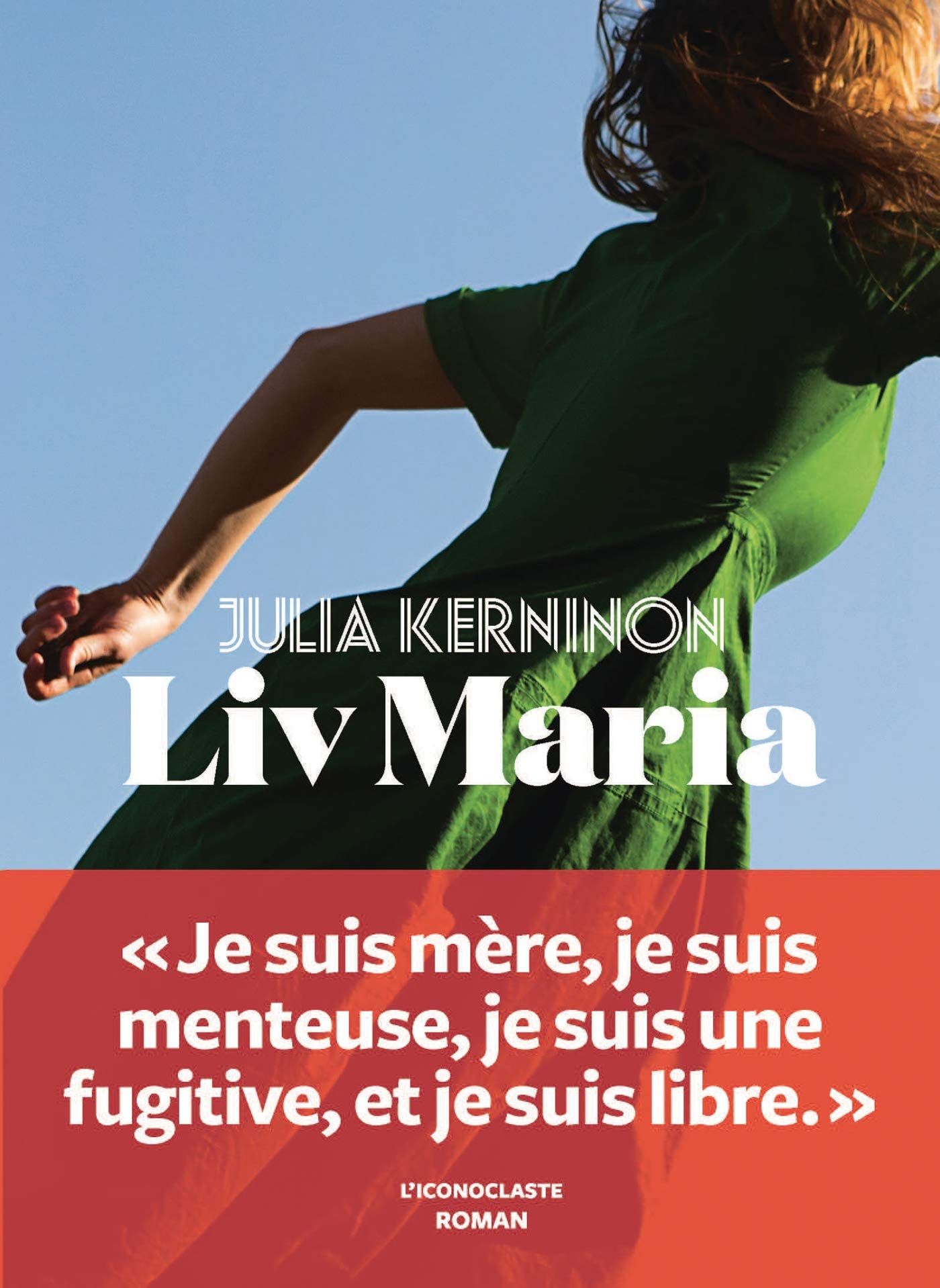 Liv Maria - Julia Kerninon - SensCritique