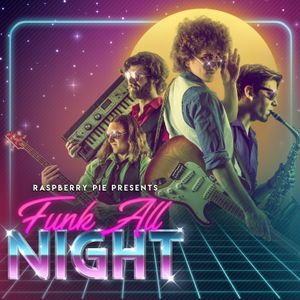 Funk All Night (EP) Raspberry Pie - SensCritique
