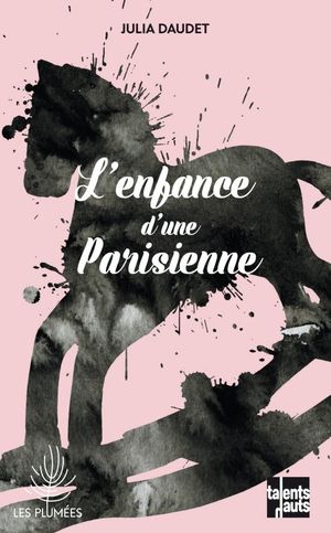 L'Enfance d'une Parisienne Julia Daudet - SensCritique