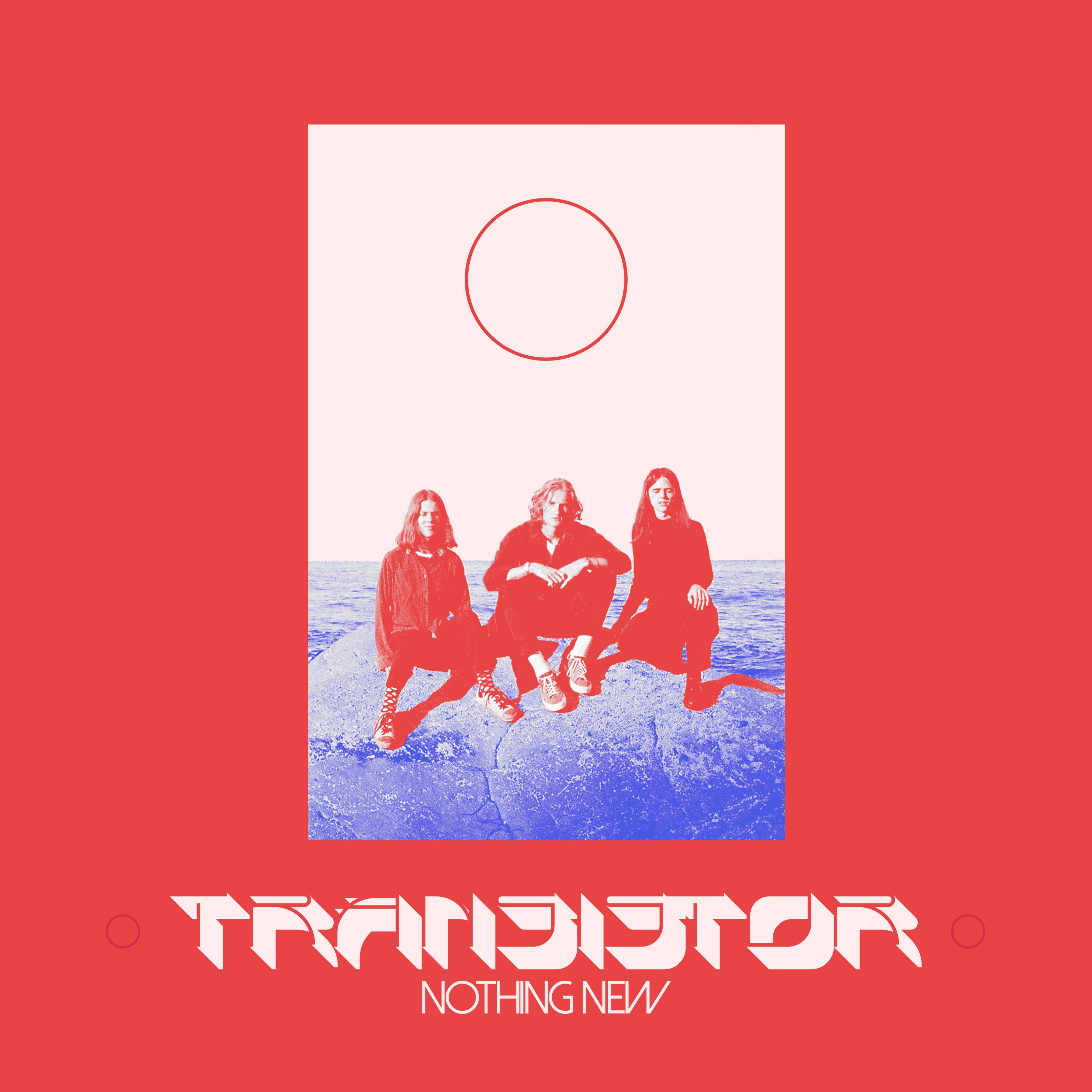 Nothing New (Single) - Transistor - SensCritique