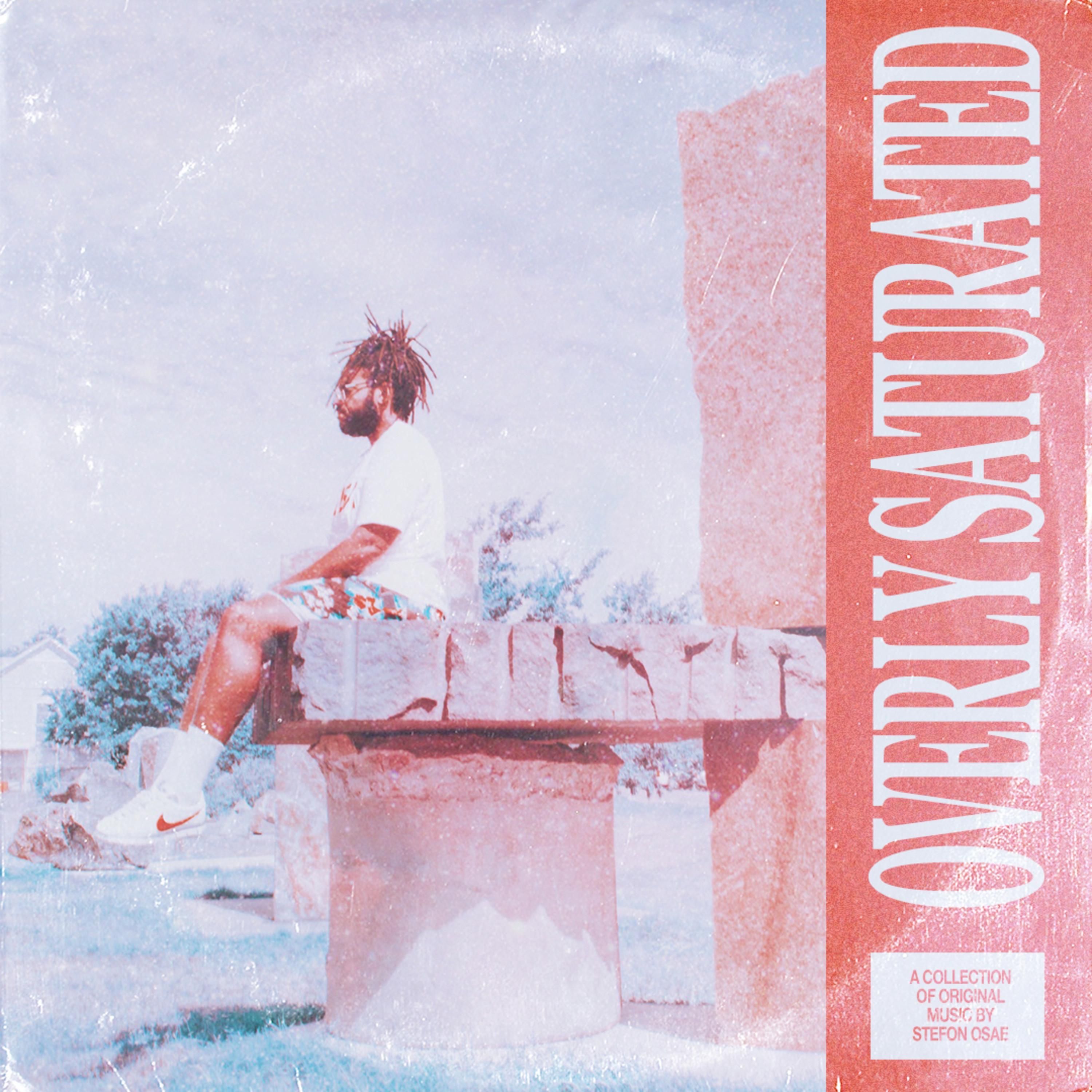Overly Saturated - Stefon Osae - SensCritique