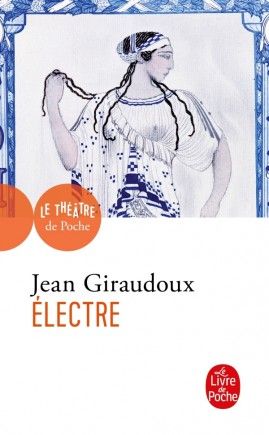 Électre - Jean Giraudoux - SensCritique