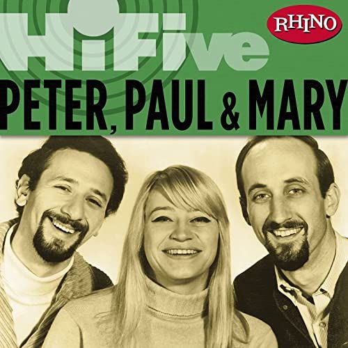 Rhino Hi-Five: Peter, Paul & Mary (EP) - Peter, Paul & Mary Rhino Hi-Five: Peter, Paul & Mary (EP) - Peter, Paul & Mary