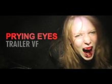 Prying Eyes - Film (2012) - SensCritique