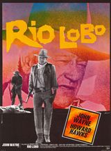 Rio Lobo - Film (1970) - SensCritique