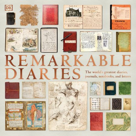 Remarkable Diaries: The World's Greatest Diaries, Journals, Notebooks ...