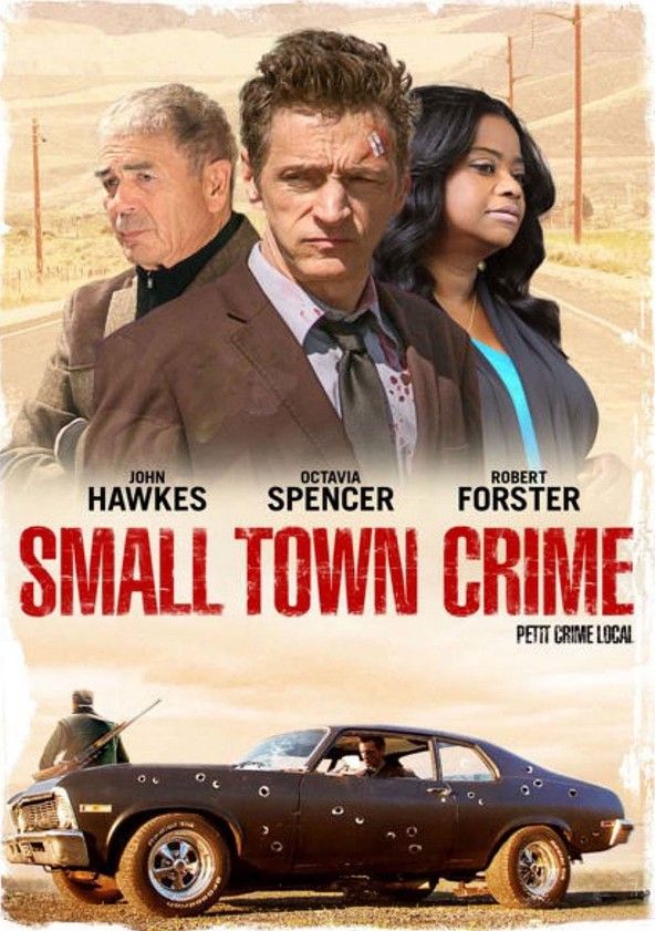 Small Town Crime - Film (2017) - SensCritique