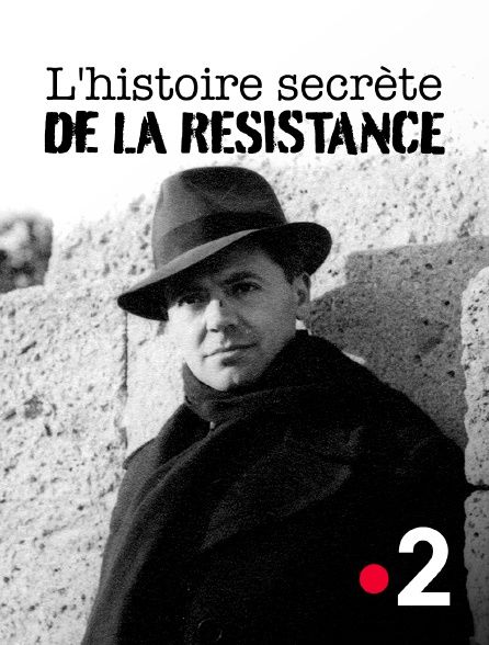 L'histoire secrète de la résistance - Documentaire (2021) L'histoire secrète de la résistance - Documentaire (2021)
