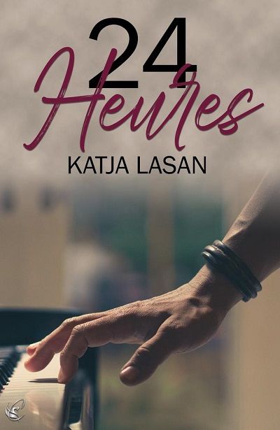 24 Heures - Katja Lasan - SensCritique