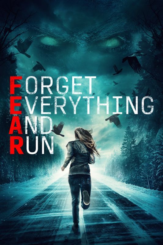 Forget Everything and Run - Film (2021) - SensCritique