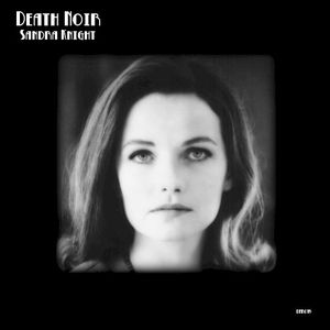 Sandra Knight (EP) Death Noir - SensCritique