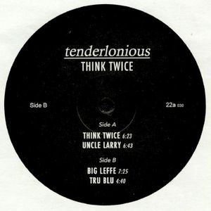 Think Twice (EP) Tenderlonious - SensCritique