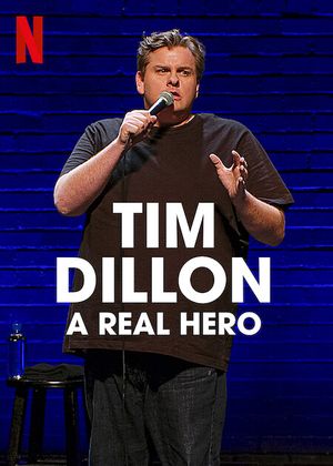Tim Dillon: A Real Hero - Spectacle - SensCritique
