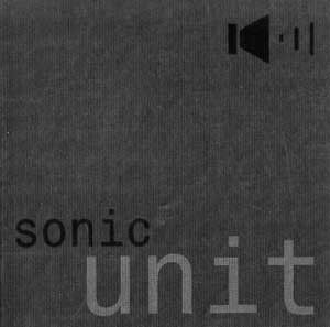 Sonic Unit Sonic Unit - SensCritique