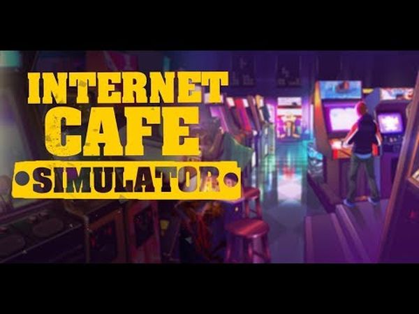 Internet Cafe Simulator (2019) - Jeu vidéo - SensCritique