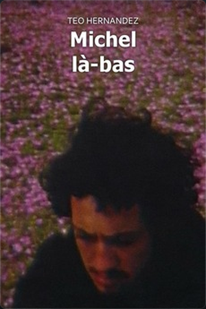 Michel Là-Bas - Court-métrage - SensCritique