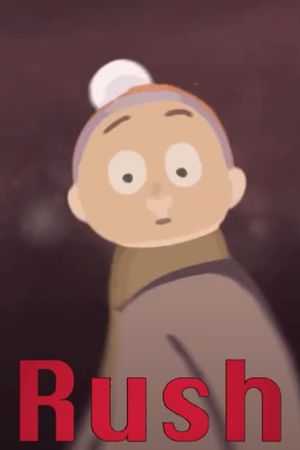 Rush - Court-métrage d'animation (2010) - SensCritique