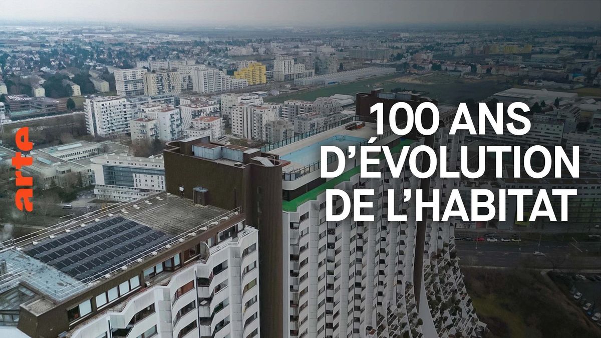 100 ans d’évolution de l’habitat - Série - SensCritique